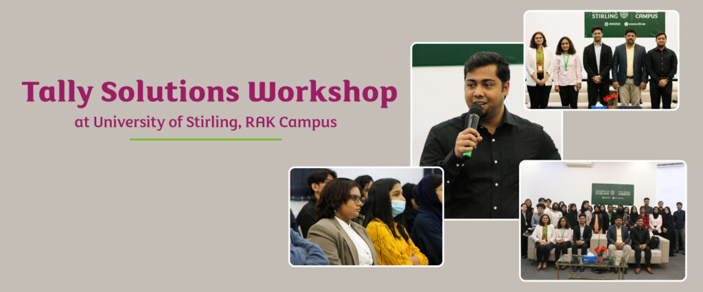 Tally Solutions Workshop at University of Stirling, RAK Campus ...
